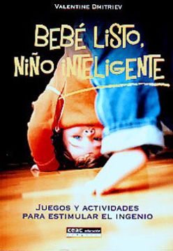 Libro Bebe Listo. Niño Inteligente. Juegos Y Actividades Para Estimular ...