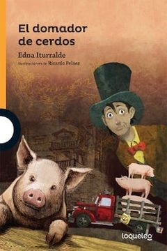 Book EL DOMADOR DE CERDOS (in Spanish) ITURRALDE, EDNA - Bookdelivery ...