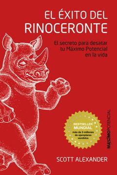 Libro El Exito del Rinoceronte: El Secreto Para Desatar tu Maximo ...