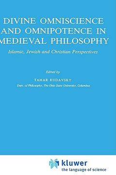 Libro divine omniscience and omnipotence in medieval philosophy ...