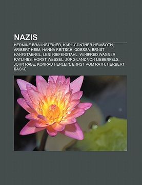 Libro nazis: hermine braunsteiner, karl-g nther heimsoth, aribert heim ...