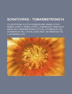 Libro scratchpad - tomarmstrong14: 101 nicktoons, alice in wonderland ...