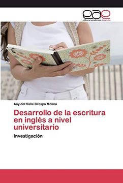 Libro Desarrollo de la Escritura en Inglés a Nivel Universitario ...