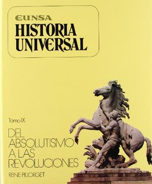Libro Eunsa Historia Universal - Del Absolutismo a las Revoluciones De René Pillorget - Buscalibre