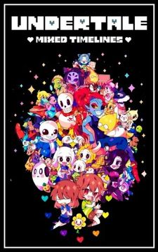 Undertale Mixed Timelines Unofficial Undertale Story