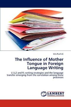 Comprar the influence of mother tongue in foreign language writing De ...