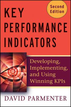 Libro Key Performance Indicators (Kpi): Developing, Implementing, And Using Winning Kpis, 2Nd ...