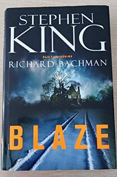 Libro Blaze De Richard Bachman; Stephen King - Buscalibre
