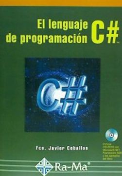 Libro El Lenguaje de Programación c#. De Fco. Javier Ceballos Sierra ...