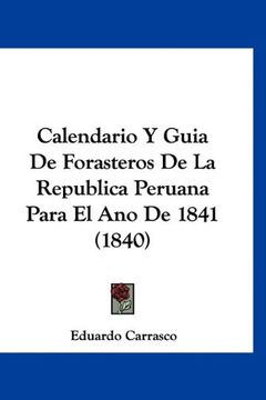 Comprar Calendario y Guia de Forasteros de la Republica Peruana Para el ...