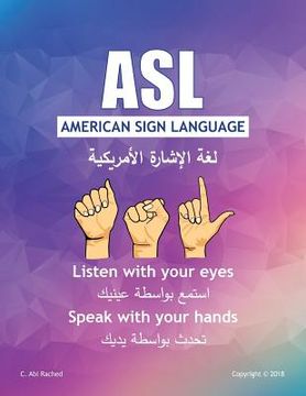 Libro ASL American Sign Language: Listen with your Eyes Speak with your ...