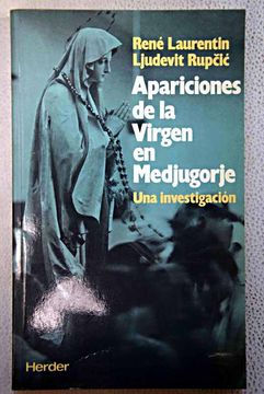 Libro Apariciones de la Virgen en Medjugorje: una investigación De ...