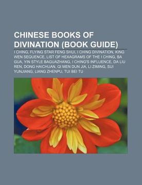Libro chinese books of divination (book guide): i ching, flying star ...