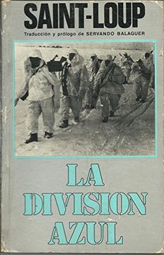 Libro Division Azul la De Saint Loup - Buscalibre