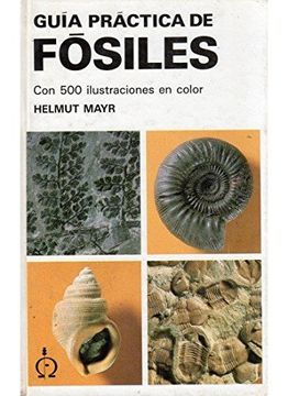 Libro Guia Practica de Fosiles (Guias del Naturalista-Fósiles) De ...