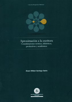 Libro APROXIMACIÓN A LA ESCRITURA CONSIDERACIONES TEÓRICAS ALFABÉTICAS PRODUCTIVAS Y ACADÉMICAS ...
