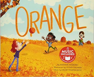Libro Orange (Sing Your Colors!) De Amanda Doering - Buscalibre