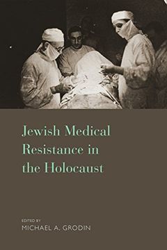 Libro Jewish Medical Resistance in the Holocaust De - Buscalibre Chile