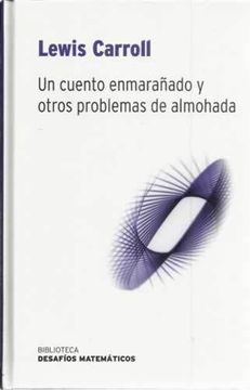 Libro Un Cuento Enmarañado Y Otros Problemas De Almohada De Lewis ...