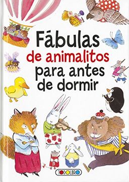 Libro Fabulas de Animalitos Para Antes de Dormir De Varios Autores ...