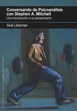 Libro Conversando de Psicoanálisis con Stephen A. Mitchell. Una ...