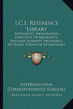 Libro i.c.s. reference library: arithmetic, mensuration, principles of ...