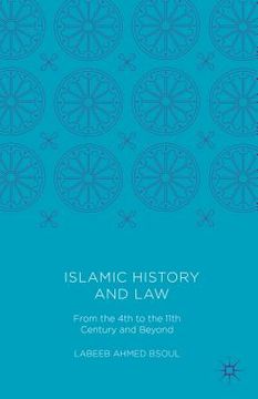 Libro Islamic History and Law: From the 4th to the 11th Century and ...