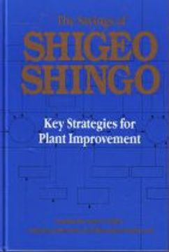 Libro The Saying Of Shigeo Shingo: Key Strategies For Plant Improvement ...