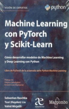 Libro Machine Learning con Pytorch y Scikitlearn De Sebastian Raschka | Yuxi Hayden Liu | Vahid ...