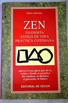 Libro zen filosofia estilo vida practica cotidiana De fulvio alterani ...
