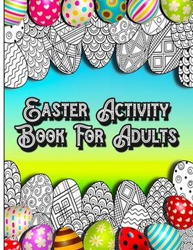 Libro Easter Activity Book For Adults: Fun Brain Games Activities with ...