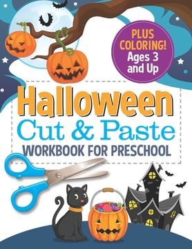 Libro Halloween Cut and Paste Workbook for Preschool: Activity Book for ...