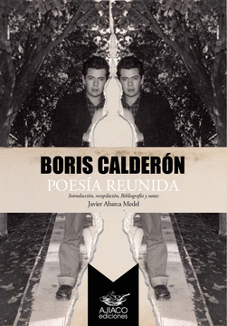 Libro Boris Calderón - Poesía Reunida De Boris Calderón - Buscalibre