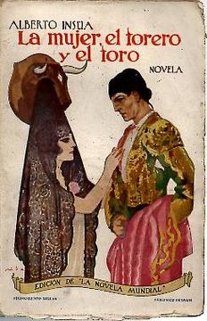 Libro La Mujer, El Torero Y El Toro, Alberto Insua, ISBN 33648650 ...
