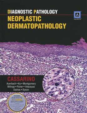 Libro diagnostic pathology: neoplastic dermatopathology, cassarino, david, m.d., ph.d. (edt ...