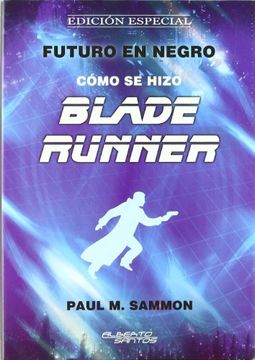 Libro Blade Runner. Como se Hizo. Futuro en Negro Edicion Especial De ...
