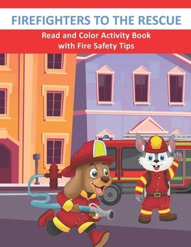 Libro Firefighters to the Rescue Read and Color Activity Book with Fire ...