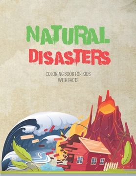 Book Natural Disasters Coloring Book For kids With Facts: Volcanoes ...