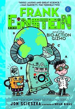 Libro Frank Einstein And The Bio-Action Gizmo (frank Einstein #5) (en Inglés) De Jon Scieszka ...