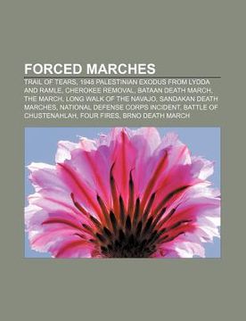 Libro forced marches: trail of tears, 1948 palestinian exodus from ...