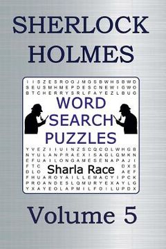 Libro Sherlock Holmes Word Search Puzzles Volume 5: The Adventure of ...