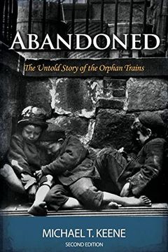 Libro Abandoned: The Untold Story of the Orphan Trains (en Inglés) De ...