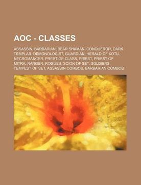 Libro aoc - classes: assassin, barbarian, bear shaman, conqueror, dark ...