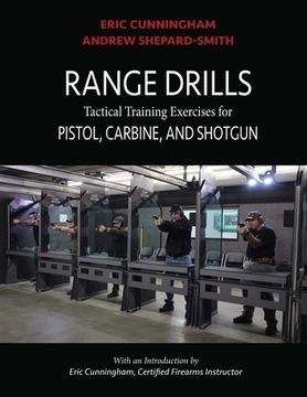Libro Range Drills: Tactical Training Exercises for Pistol, Carbine ...