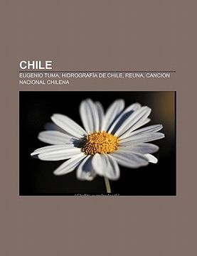 Libro chile: eugenio tuma, hidrograf a de chile, reuna, cancion nacional chilena De fuente ...