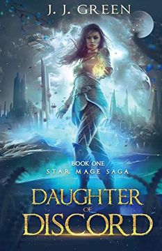 Libro Daughter of Discord (Star Mage Saga) De J. J. Green - Buscalibre