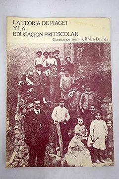 Libro La Teoría de Piaget y la Educación Preescolar, Kamii Constance ...