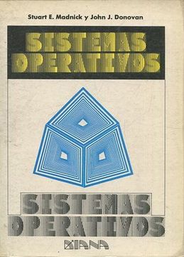 Libro SISTEMAS OPERATIVOS. De MADNICK/ DONOVAN. Stuart E./ John J ...