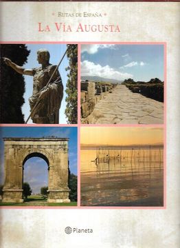 Libro Rutas de España Vii: La via Augusta, Varios, ISBN 9788408469834 ...