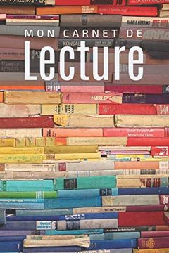 Libro Mon Carnet de Lecture: Mes Lectures | 100 Fiches de Lecture à ...
